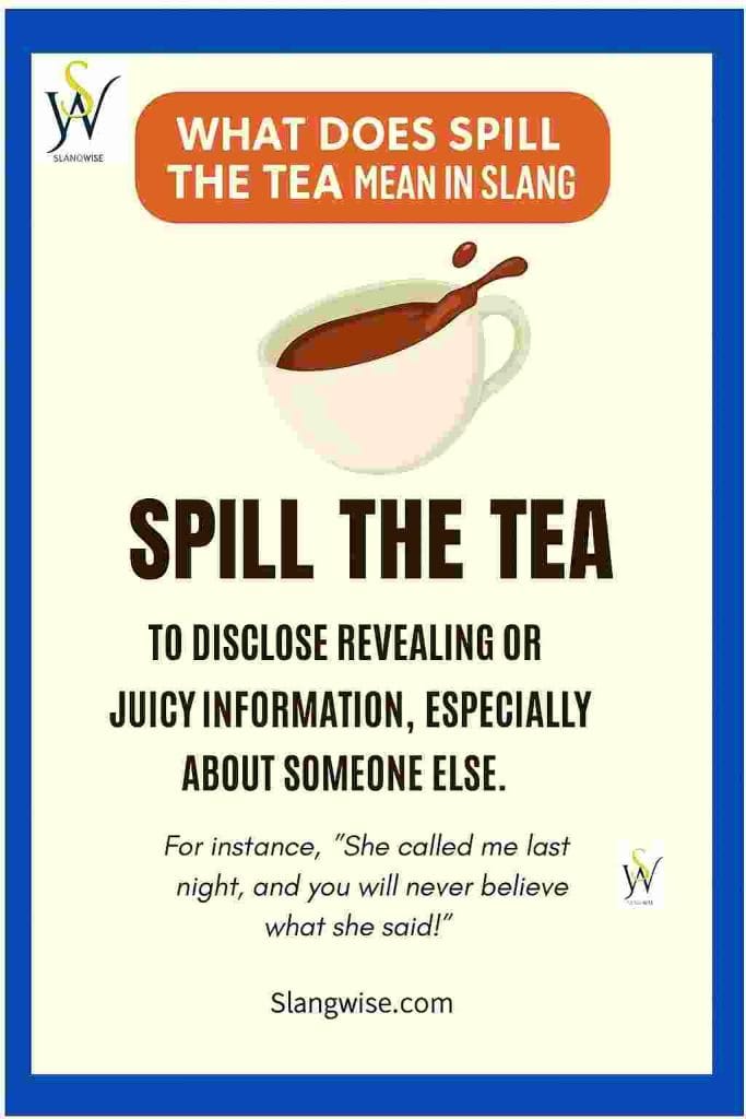 What Does Spill the Tea Mean? (Gen Z Gossip Slang Explained)