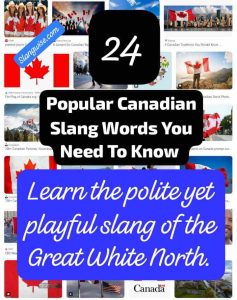 24 Popular Canadian Slang Words You Need to Know - Learn the polite yet ...