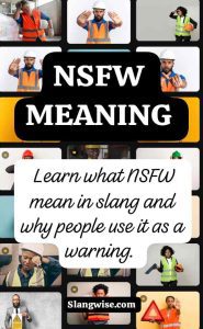NSFW Meaning, Learn what NSFW mean in slang and why people use it as a warning
