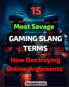 15 Most Savage Gaming Slang Terms Now Destroying Online Arguments