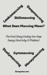 What Does Maxxing Mean? The Viral Slang Ending You Keep Seeing (And Why ...