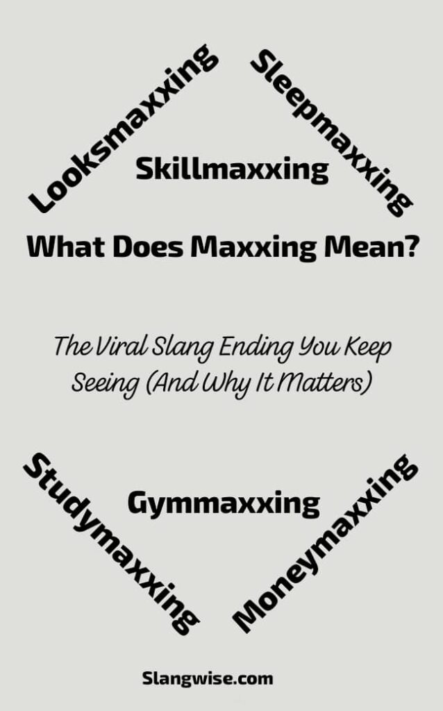 What Does Maxxing Mean? The Viral Slang Ending You Keep Seeing (And Why ...