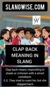 Clap Back Meaning in Slang: The Sharp Reply Everyone Loves to Quote